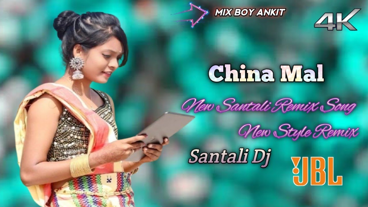 China Mal || New Santali Dj Song 2025 || Special Santali Remix Song || Mix Boy Ankit - YouTube