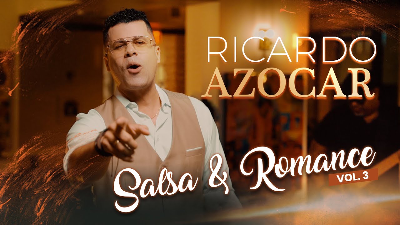 RICARDO AZOCAR Salsa & Romance Vol 3 - YouTube
