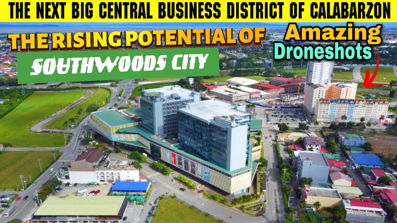 THE NEXT RISING CBD OF CALABARZON | SOUTHWOODS CITY BIÑAN LAGUNA | TOUR ...