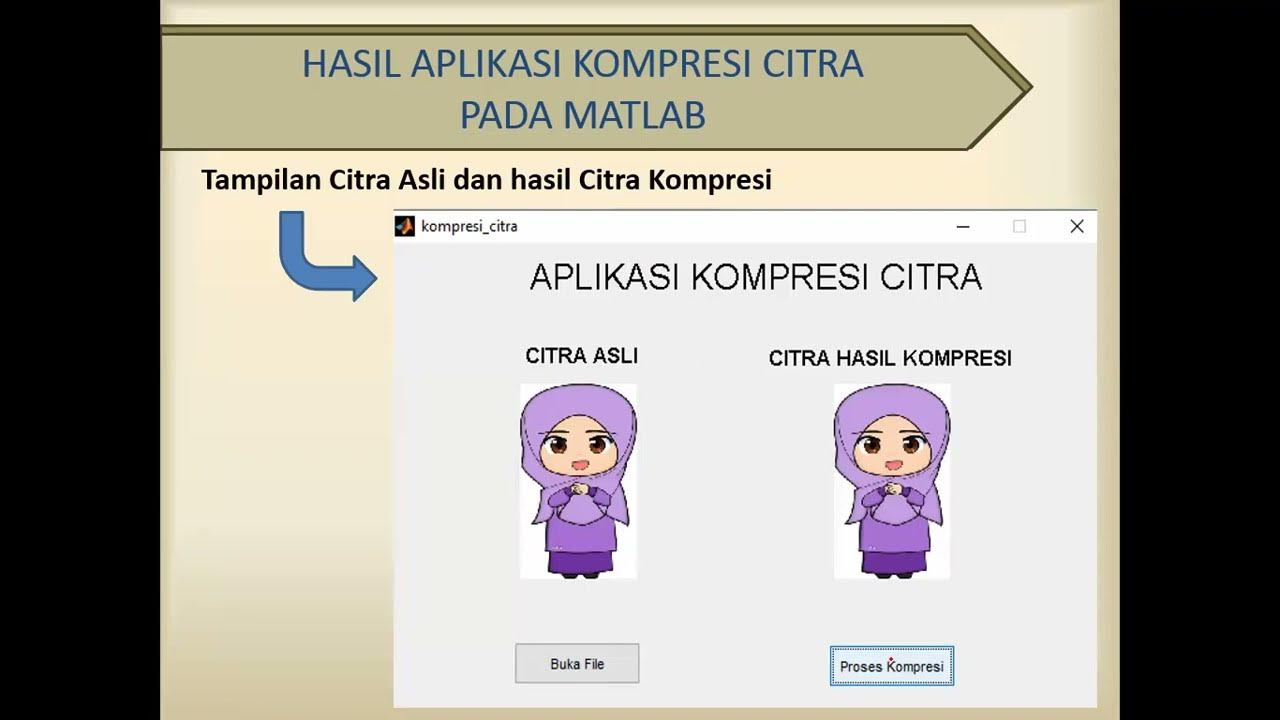 KOMPRESI CITRA DENGAN METODE RUN LENGTH ENCODING + CARA KOMPRESI CITRA ...