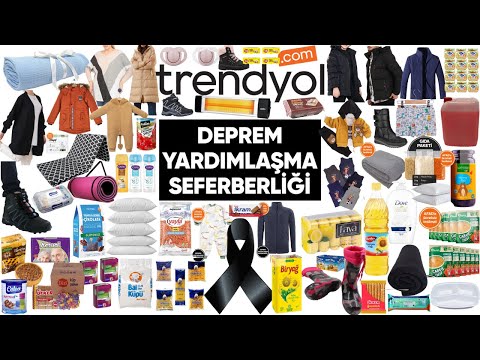 TRENDYOL DEPREM SEFERBERLİĞİ | GIDA | KIŞLIK GİYİM | TEMİZLİK | TRENDYOL İNDİRİM | Trendyol Kampanya
