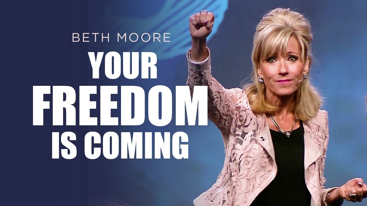 Your Freedom is Coming | Beth Moore | The Art of Growing Up Part 4 of 4 ...