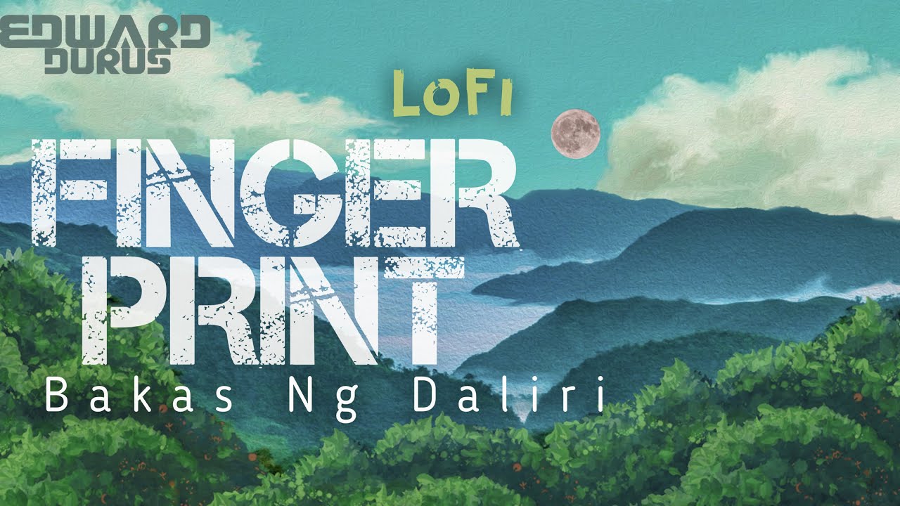 Lofi - Finger Print ( Bakas Ng Daliri ) - YouTube