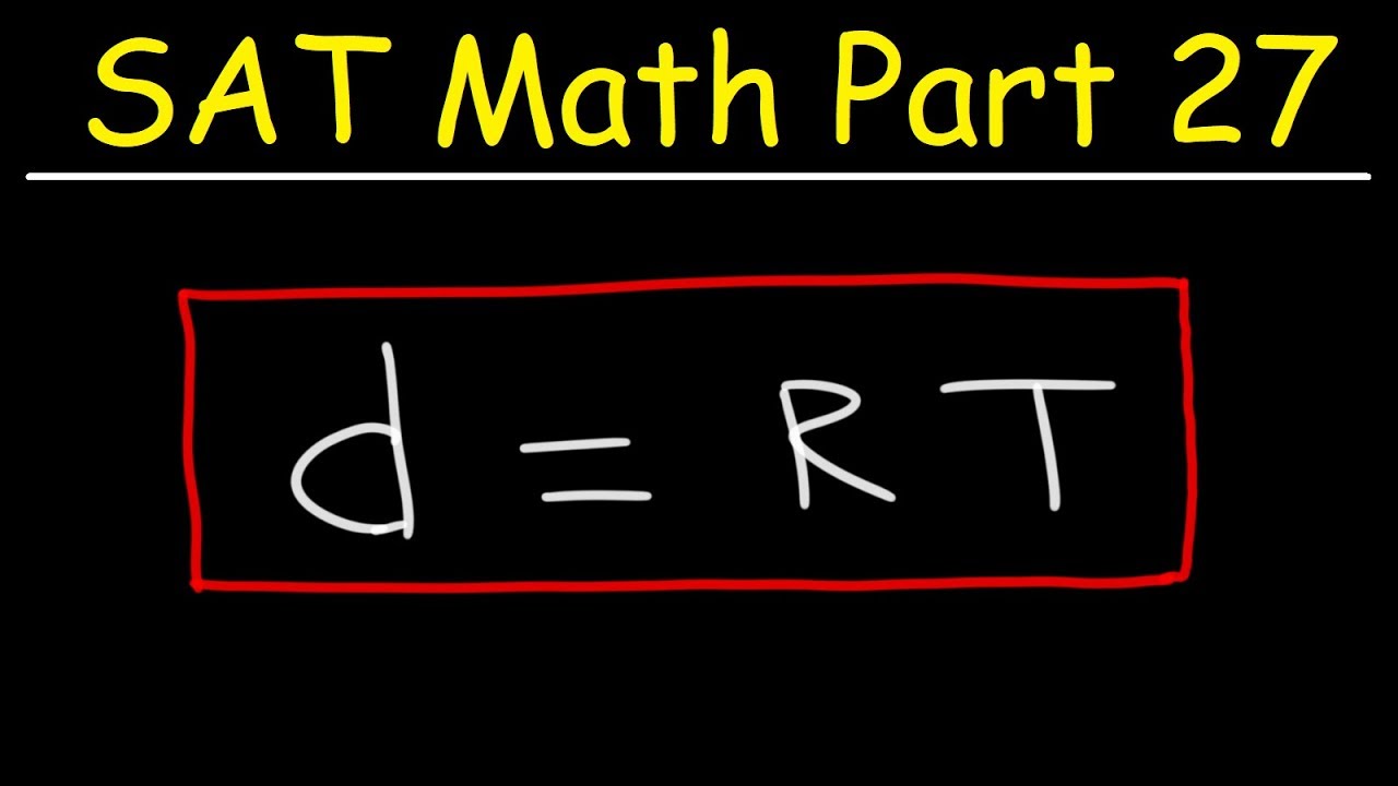 Average Speed Distance Rate Time Problems SAT Math Part 27 YouTube average-speed-distance-rate-time-problems-sat-math-part-27-youtube