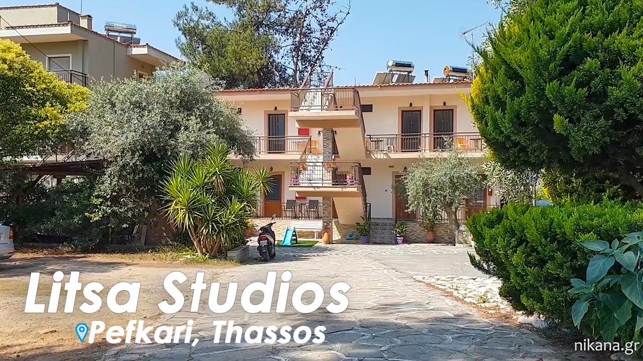 Litsa Studios, Pefkari - Thassos - YouTube
