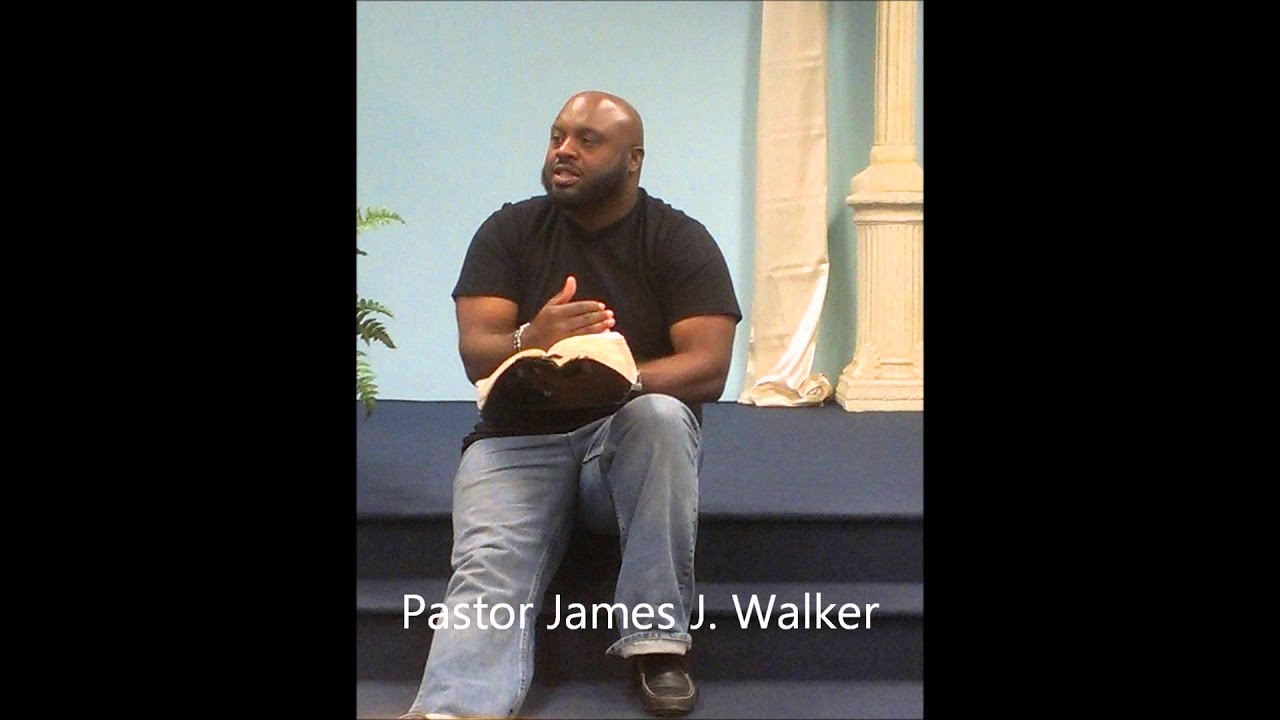Pastor James J. Walker - YouTube