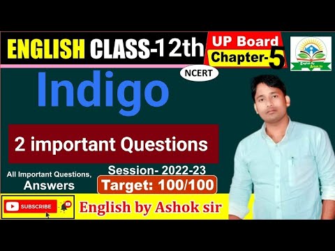 Indigo very most Important Question Answer | Class-12 English Prose ...