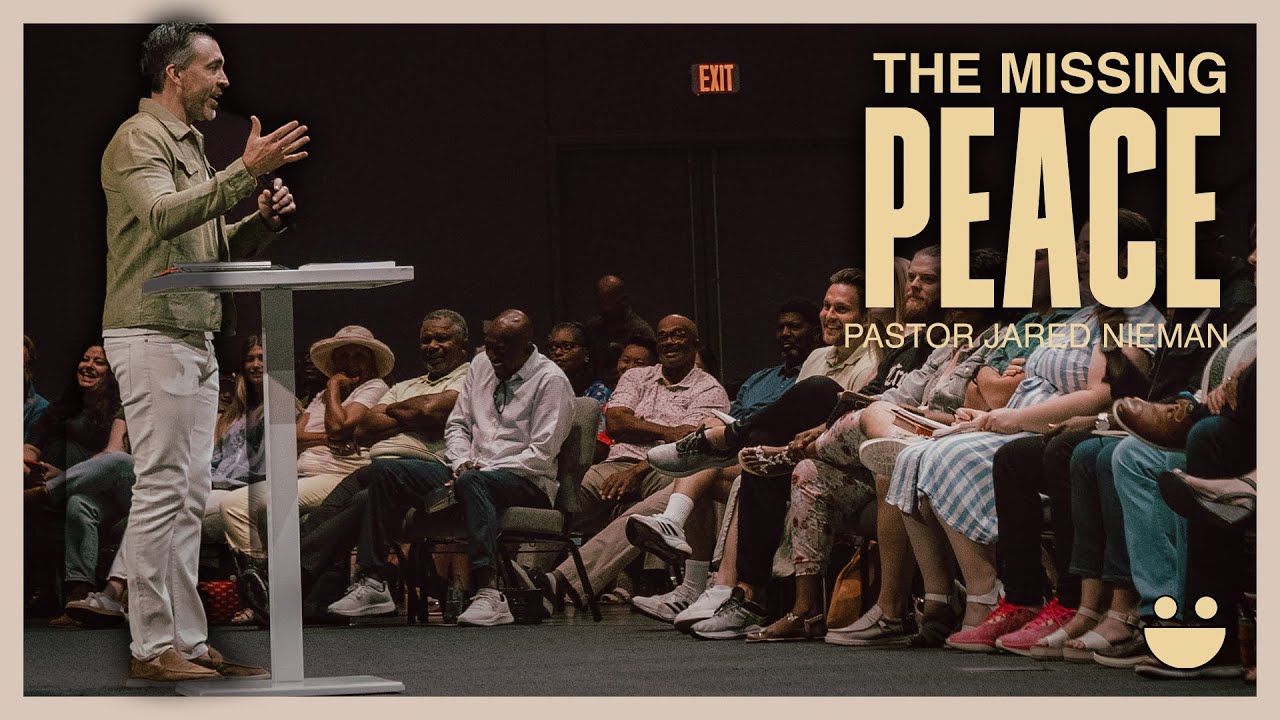 The Missing Peace | Pastor @jarednieman - YouTube