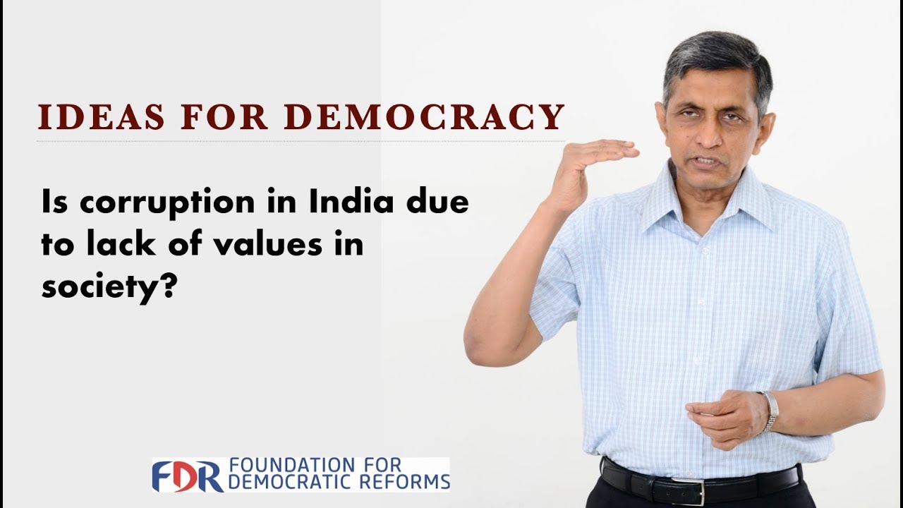 Is corruption in India due to lack of values in society and unethical ...