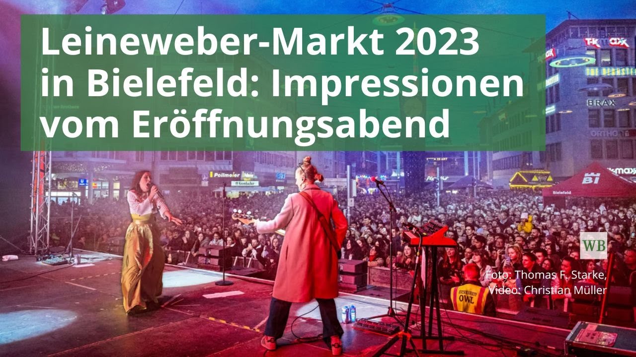 Leineweber Markt 2023 In Bielefeld Programm Acts Sperrungen Und Anreise