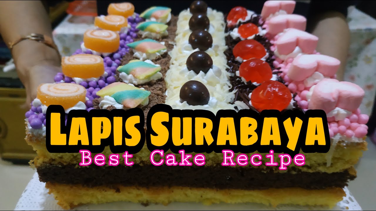 Bolu Lapis Surabaya The Best Cake Recipes With Toping Youtube