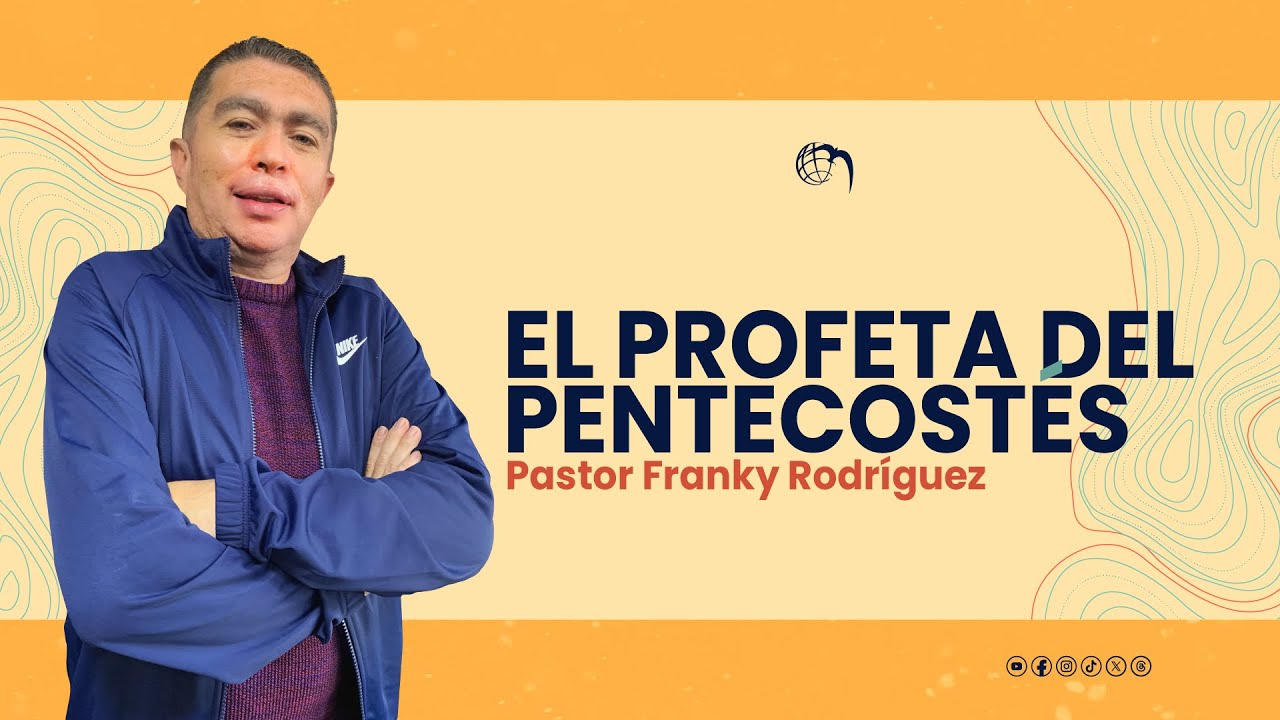 Pastor Franky Rodríguez - El Profeta del Pentecostés - YouTube