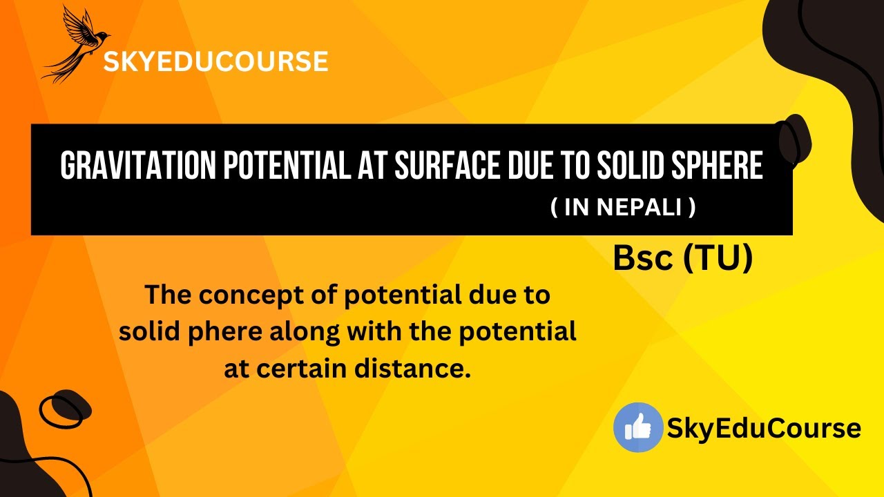 The Gravitational potential due to solid sphere on the surface// Bsc ...