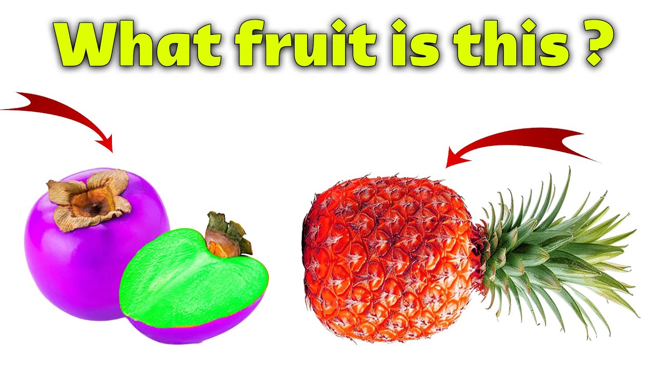 Do you know these fruits ? Let's find out through these questions ...