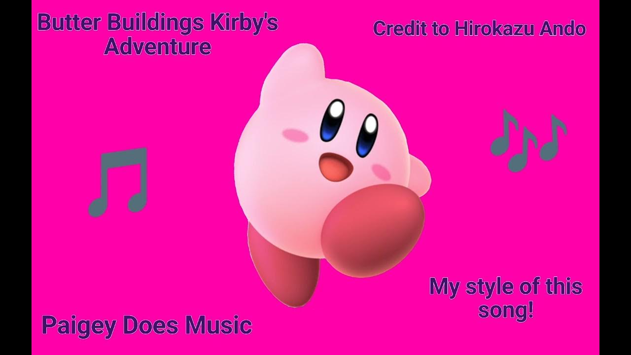 Butter Building Kirby's Adventure/My own style (credits in description) - YouTube
