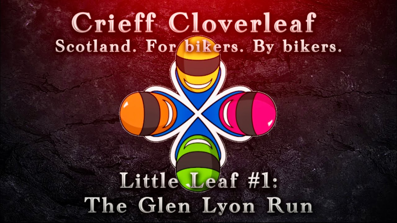 Crieff Cloverleaf - The Glen Lyon “Little Leaf” Run - YouTube