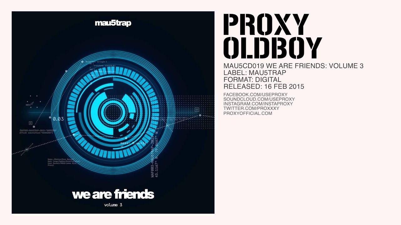 Proxy - Oldboy (Original Mix) [mau5cd019] - YouTube