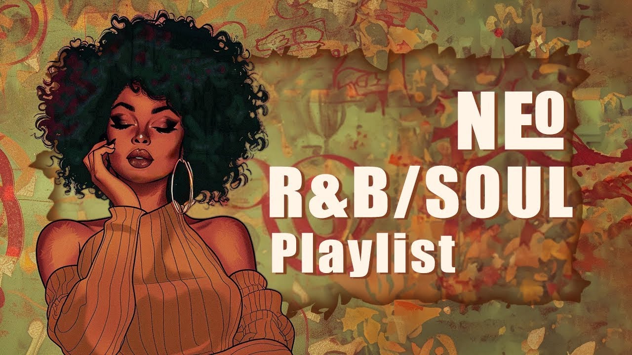 [R&B Relax Playlist] Vibe Through Your Day - Soul - RnB Music Chill ...