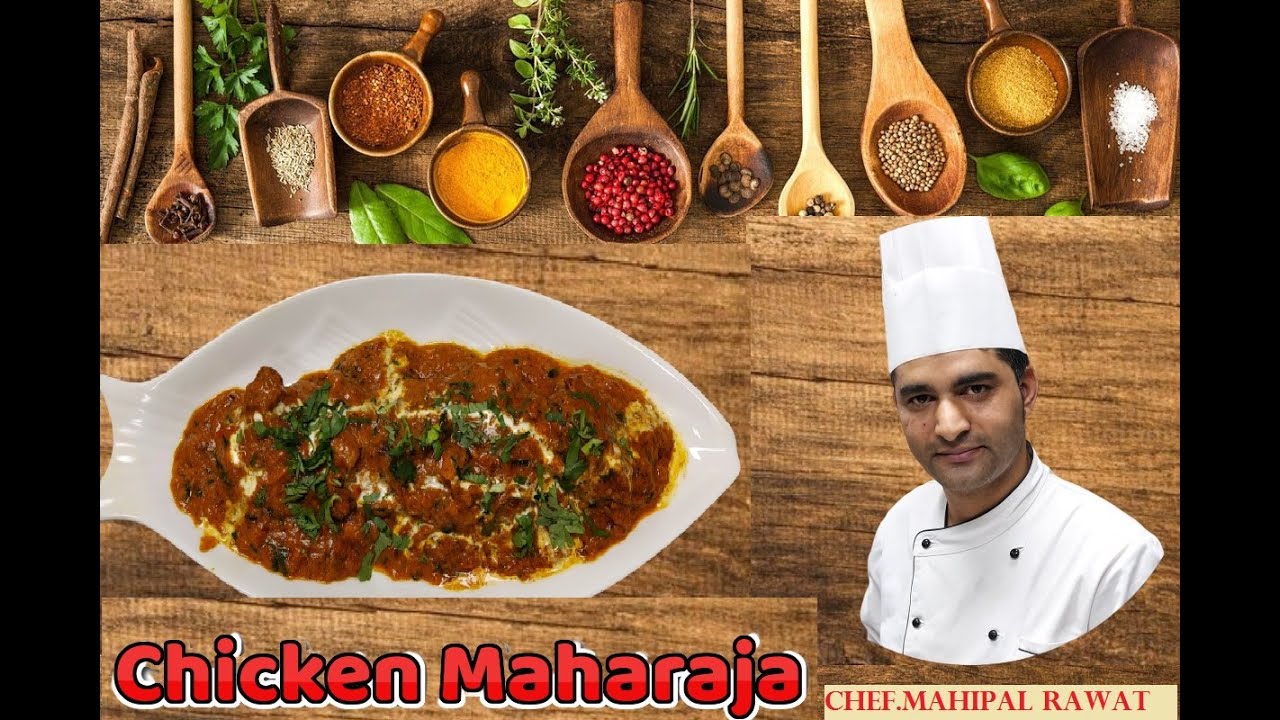 How To Make Chicken Maharaja By Chef Mahipal Rawat Special Recipe - YouTube
