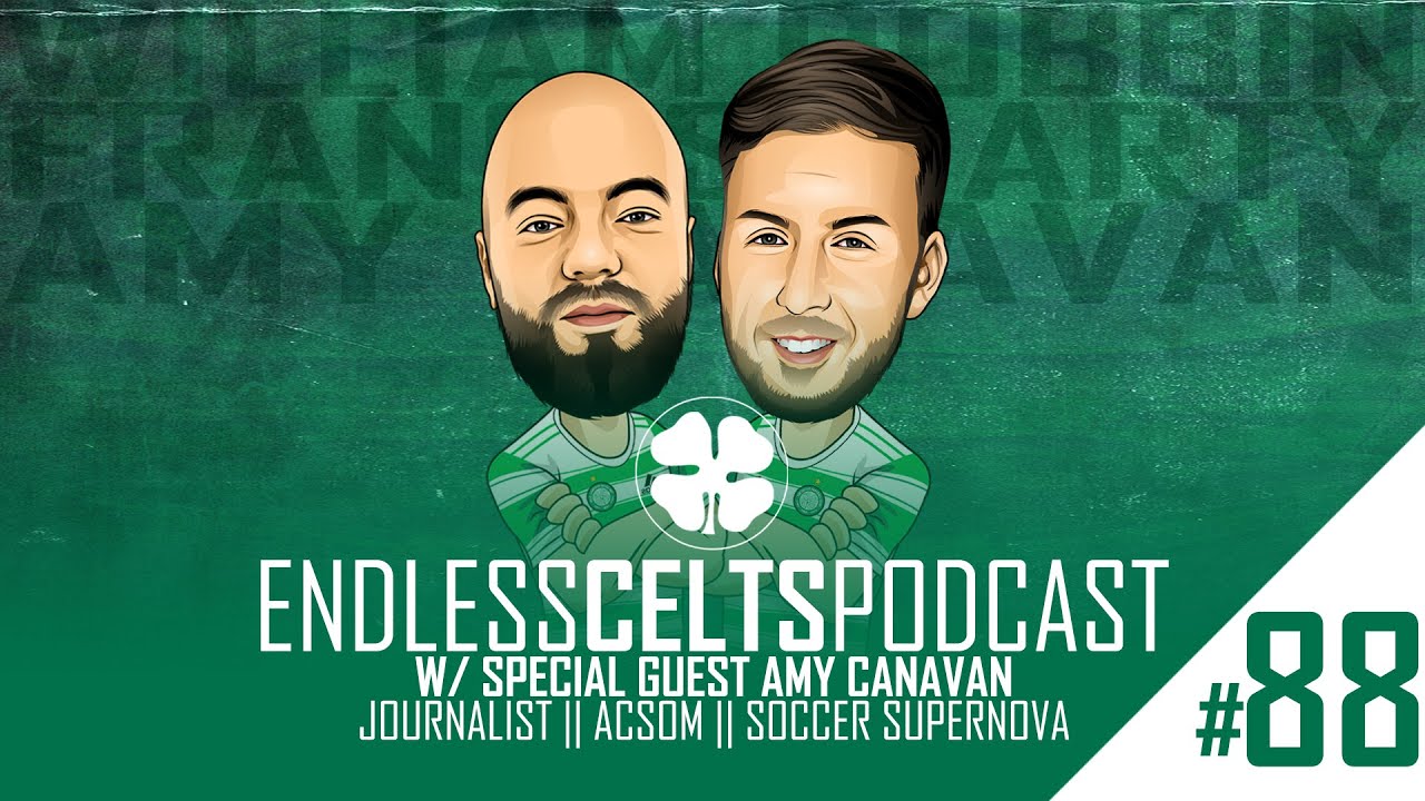 Endless Celts Podcast #88 w/ Amy Canavan (ACSOM) || Alloa Recap ...