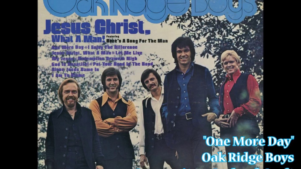 "One More Day" - Oak Ridge Boys (1971) - YouTube