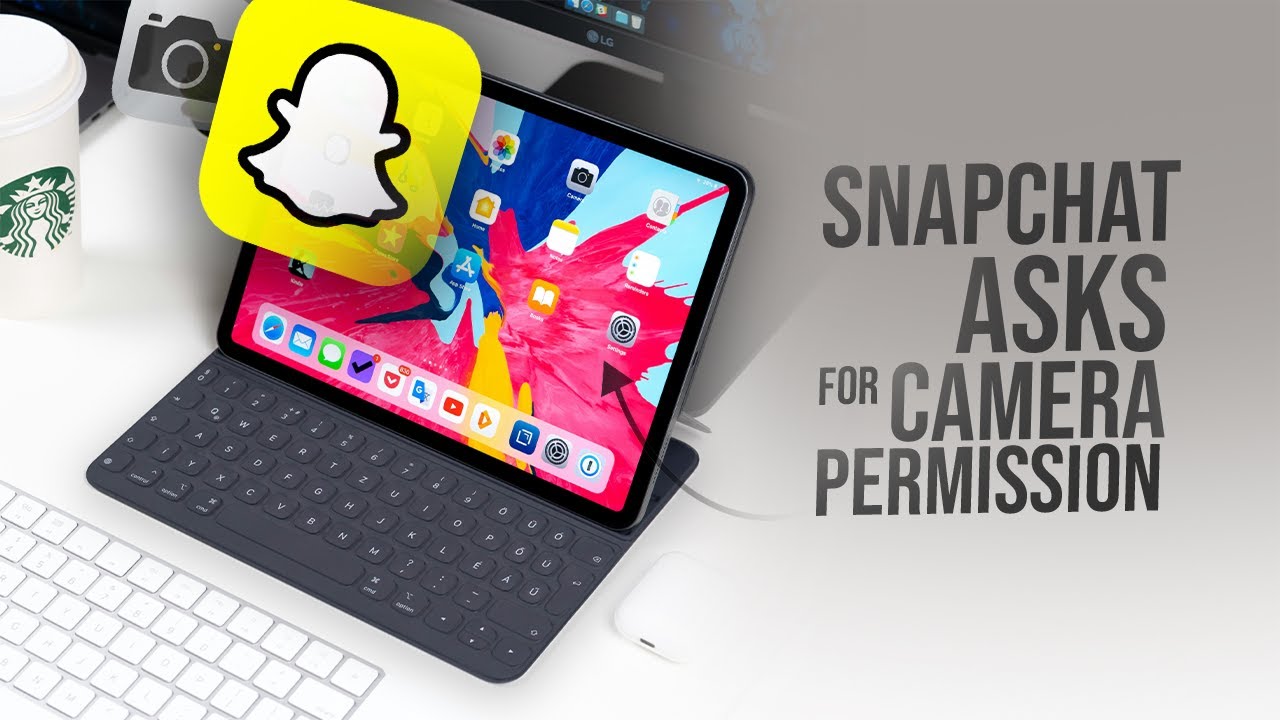 What to Do When Snapchat Says Allow Camera Access iPad (explained ...