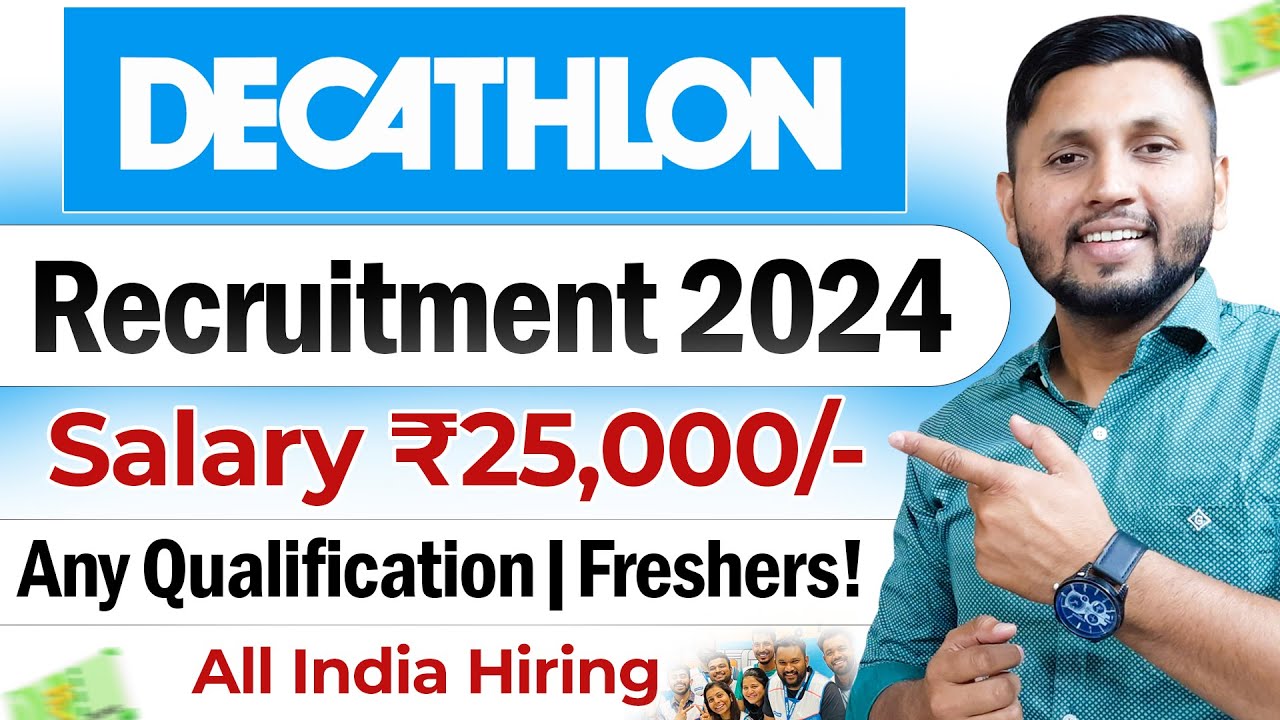 Decathlon Hiring Freshers 2024 | How To Get Job In Decathlon ...