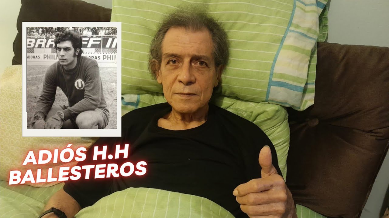Falleció Humberto Horacio Ballesteros. Histórico arquero de la 'U - YouTube