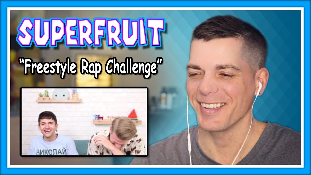 Superfruit Reaction | FREESTYLE RAP CHALLENGE! - YouTube