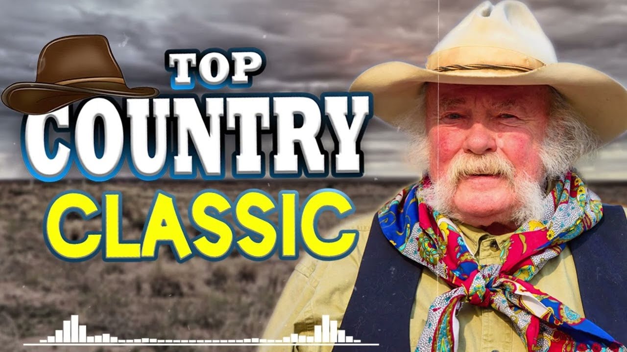 Greatest Hits Classic Country Songs Of All Time 🤠 The Best Of Old ...