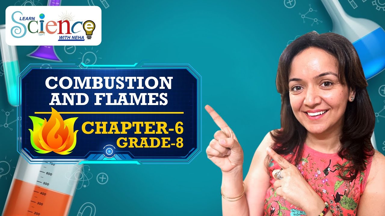 COMBUSTION AND FLAME - GRADE 8 - COMPLETE CHAPTER I IMPORTANT QUESTIONS ...