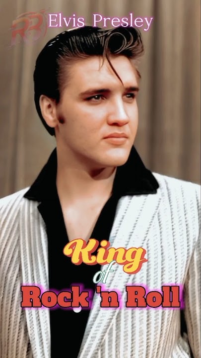 Elvis Presley - King of Rock n Roll - YouTube