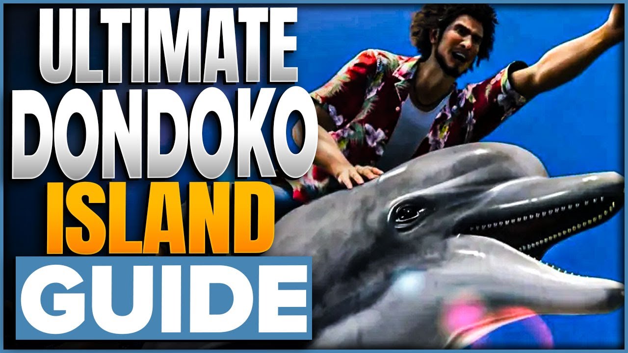 Everything You Need To Know About Dondoko Island In Like A Dragon ...