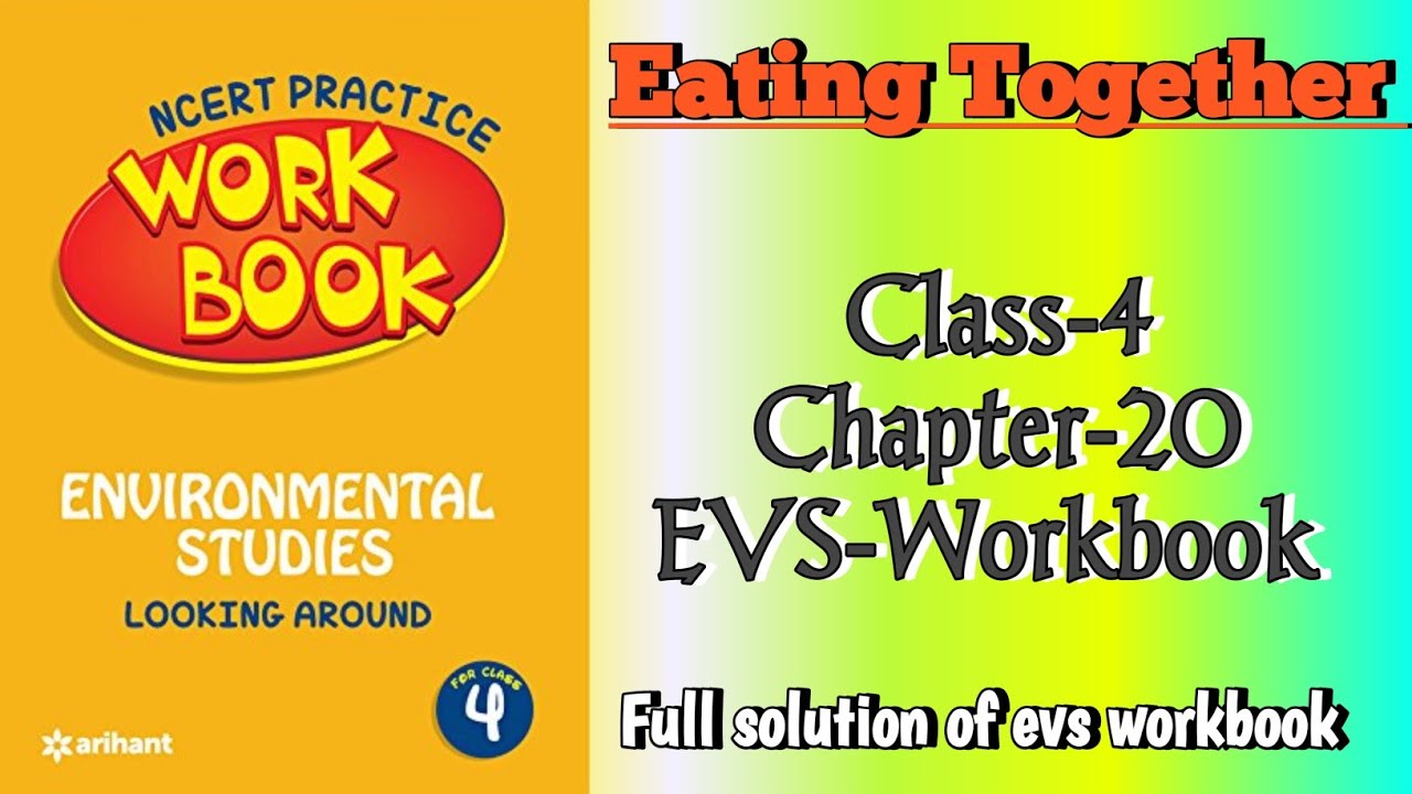 Eating Together Class 4 Chapter 20 EVS Workbook Fully Solved Exercise Eating Together Class 4 Chapter 20 EVS Workbook Fully Solved Exercise