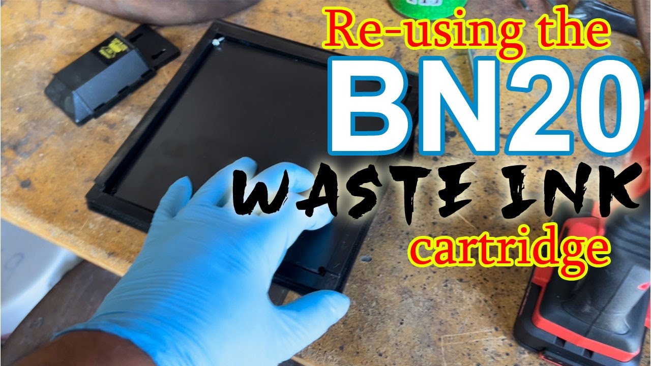Re-using the BN20 Waste Ink Cartridge - YouTube