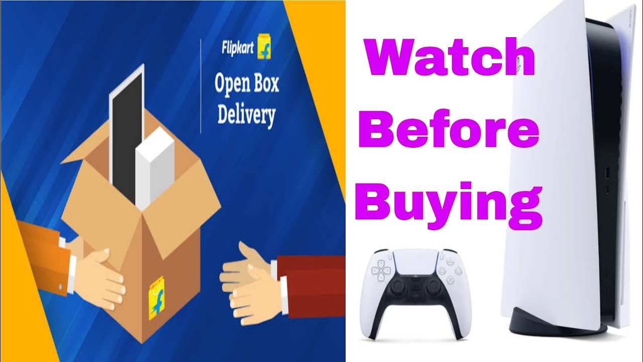 PS 5 Open Box Delivery | Watch Before Buying On Flipkart | OBD Process ...