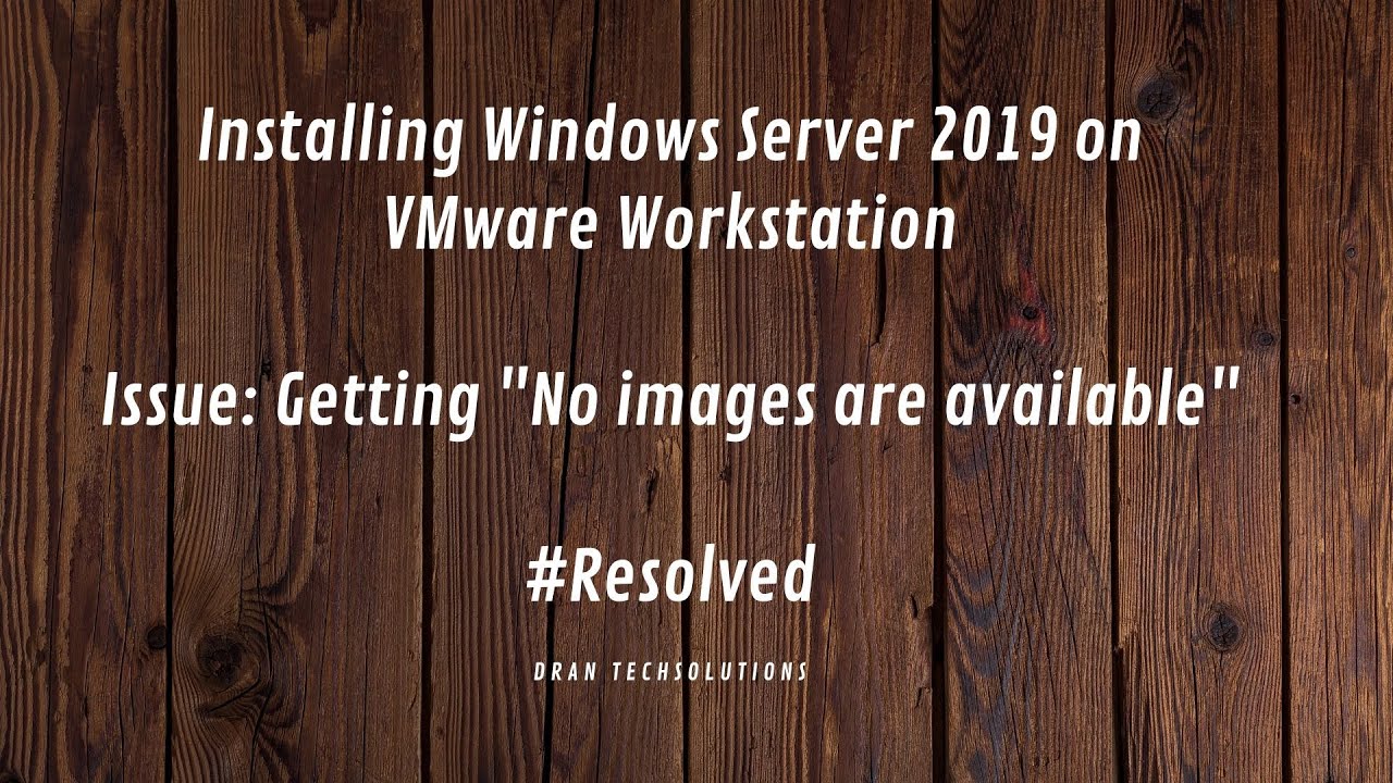 Getting "No images are available" while Installing Windows Server 2019 ...
