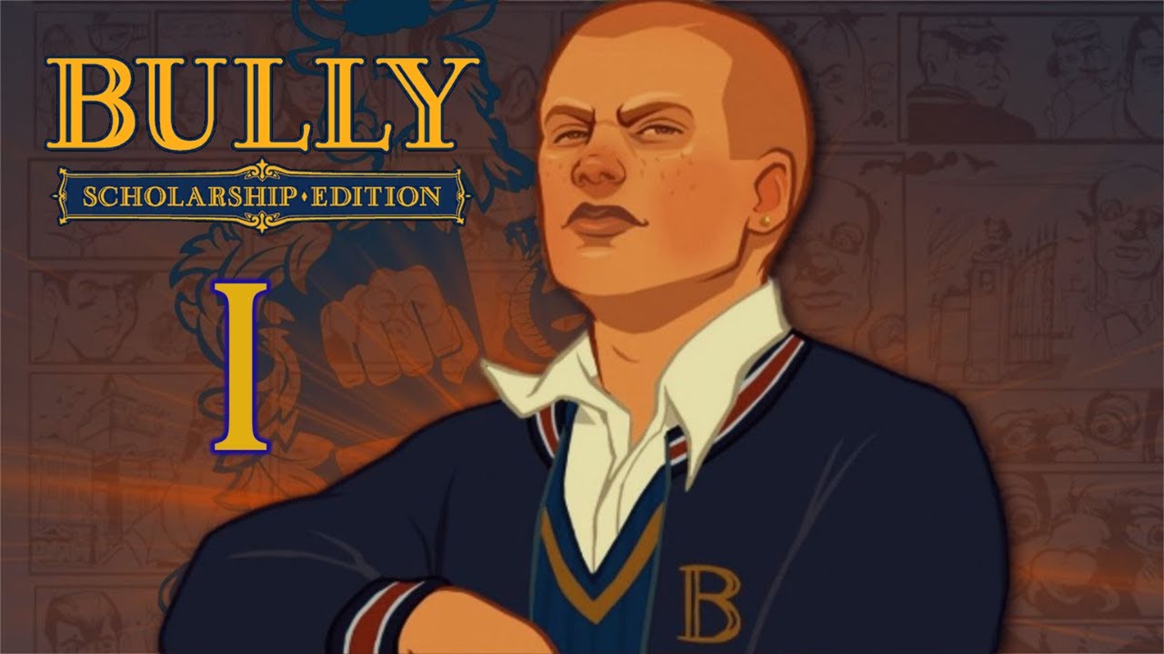 WELCOME TO BULLWORTH! (Bully Scholarship Edition: Part 1) - YouTube