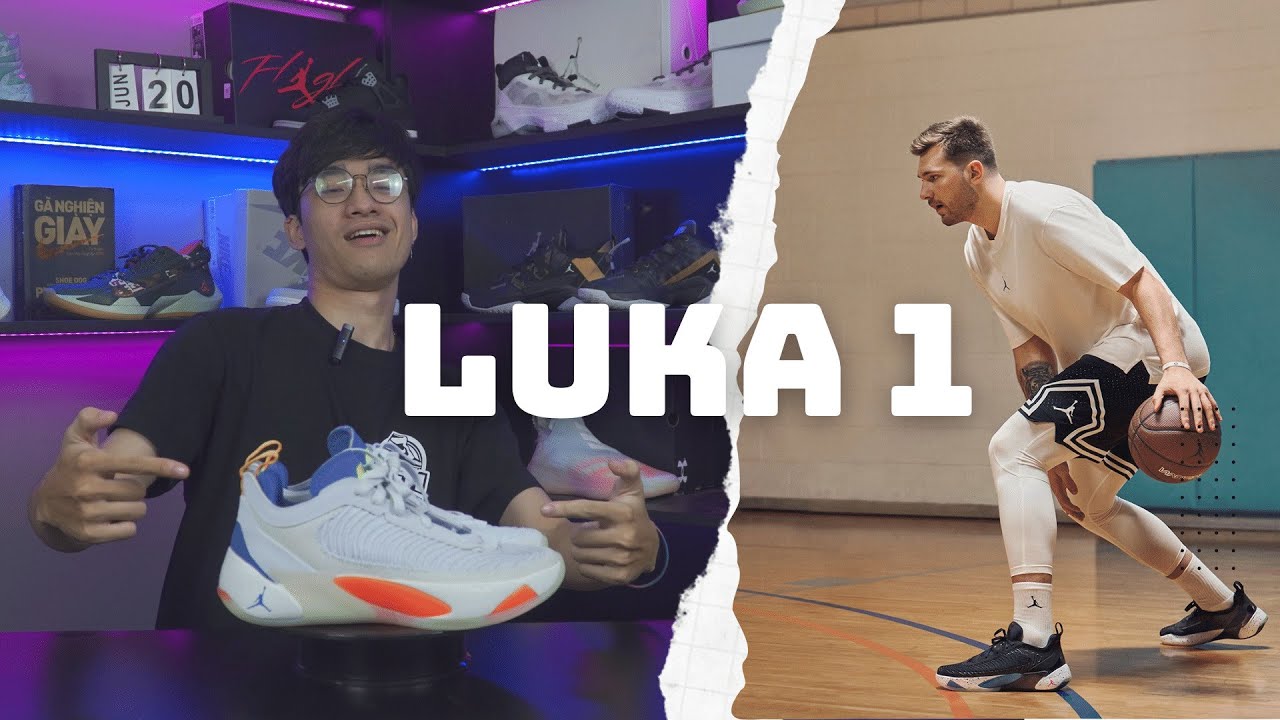[PERFORMANCE TEST]: #44 Jordan Luka 1: Giày của Hoàng Tử NBA có ngon ...