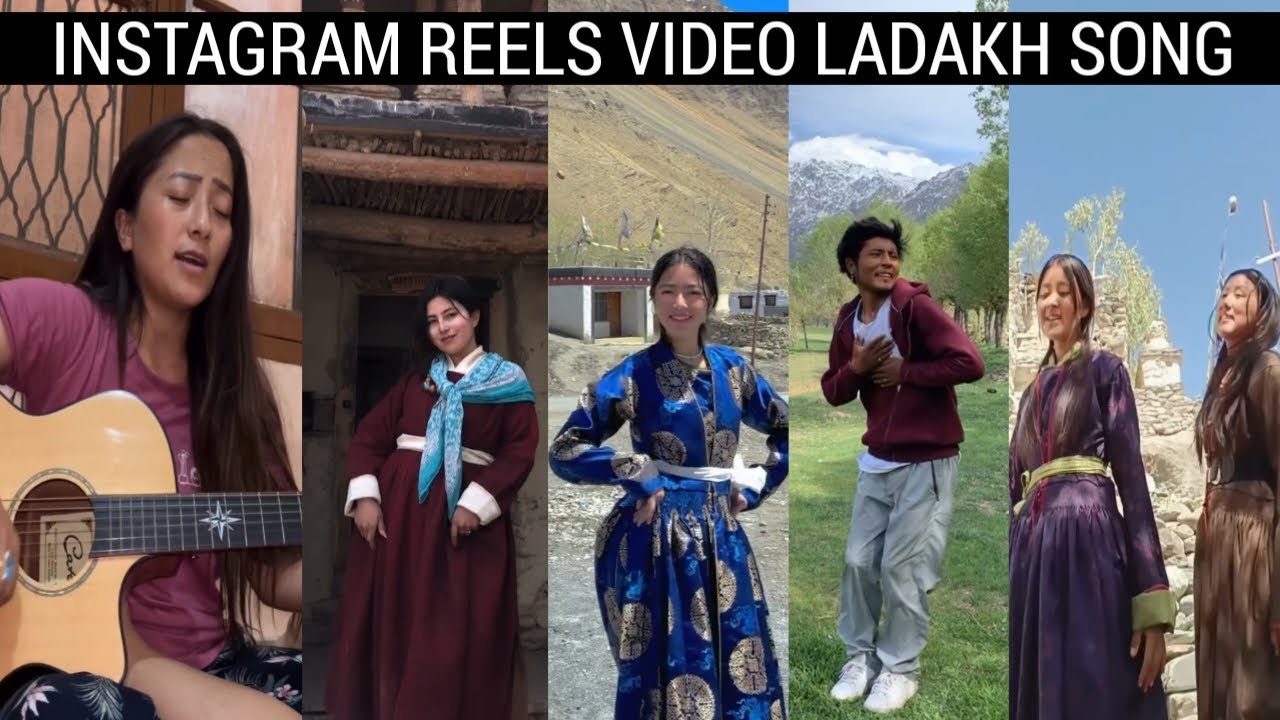 NEW LADAKH INSTAGRAM REELS VIDEO || LADAKH SONG || ALL LADAKH FAMOUS ...
