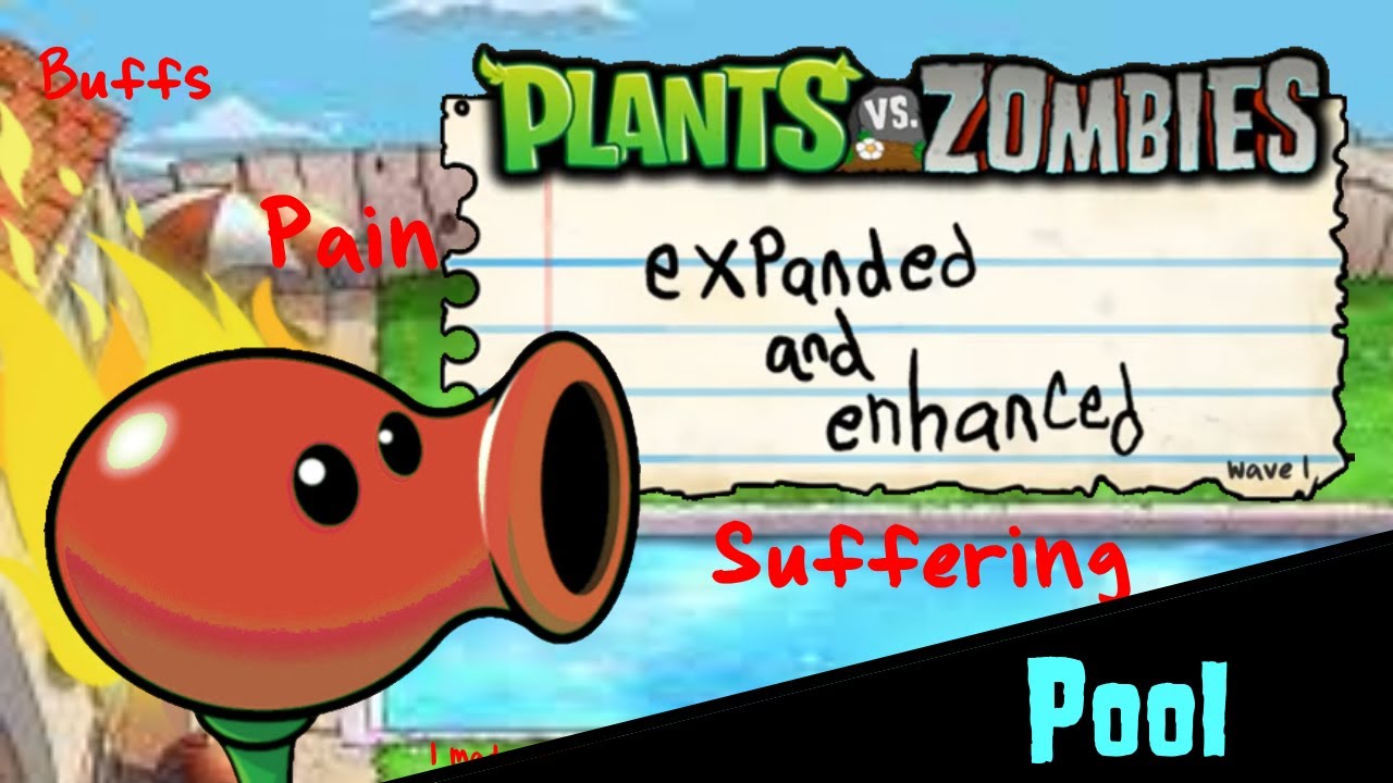 suffering in pvz for views (Plants vs Zombies: Expanded and Enhanced ...