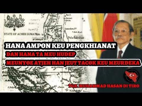 Haba Alm.Wali Nanggroe Tgk.muhammad Hasan Di tiro Hana so pakoe lee(ATJEH) - YouTube
