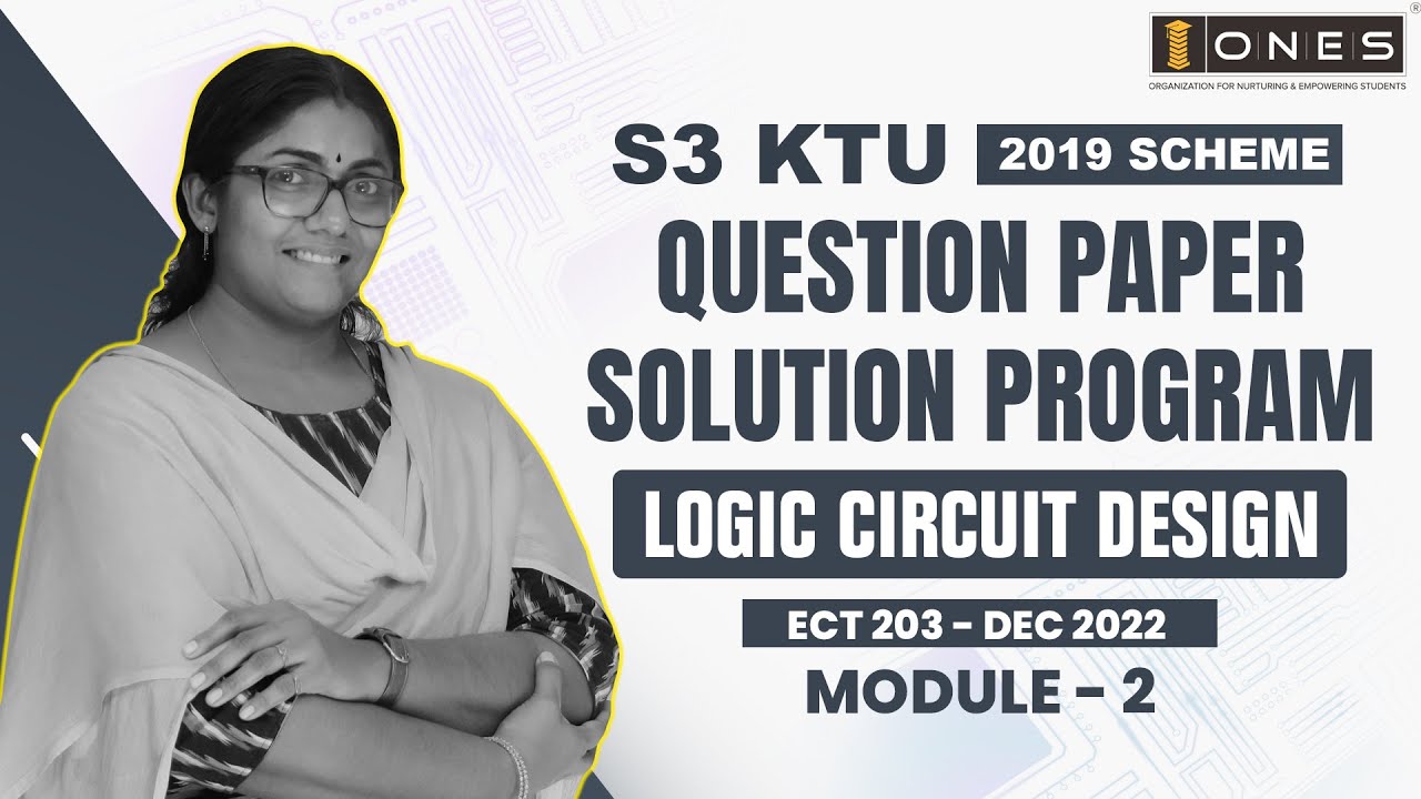 S3 Ktu 2019 Scheme Qp Solution Ec Logic Circuit Design Ect 203 Module 2 Dec 2022 Youtube