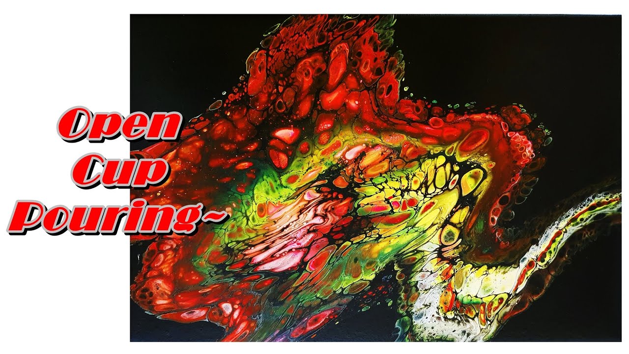 오픈컵 푸어링~ Open Cup Pouring~ #Fluid Art #Acrylic Pouring - YouTube