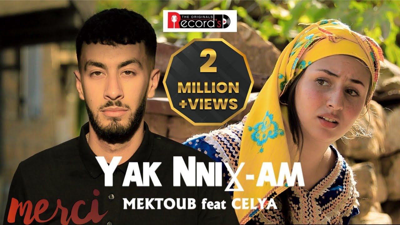 ️ MEKTOUB feat CELYA - YAK NNIƔ-AM - CLIP OFFICIEL - 2024 مكتوب × سيليا ...