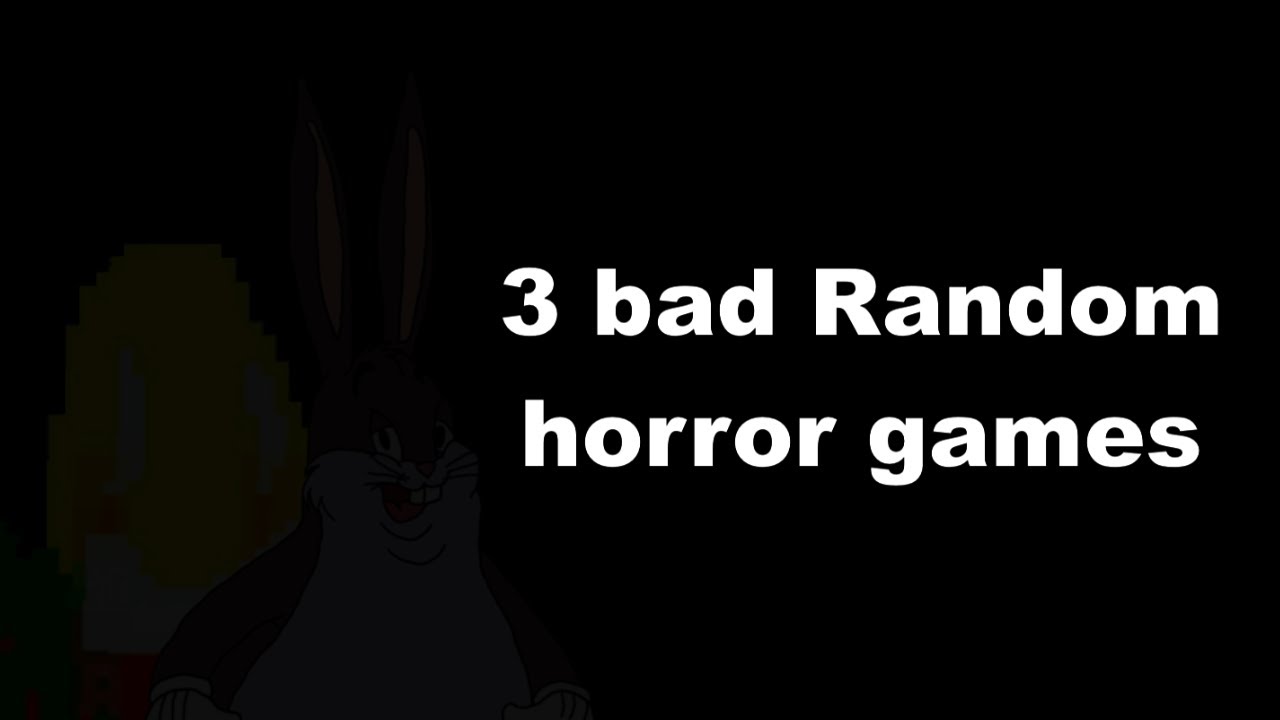 3 Bad Random Horror Games - YouTube