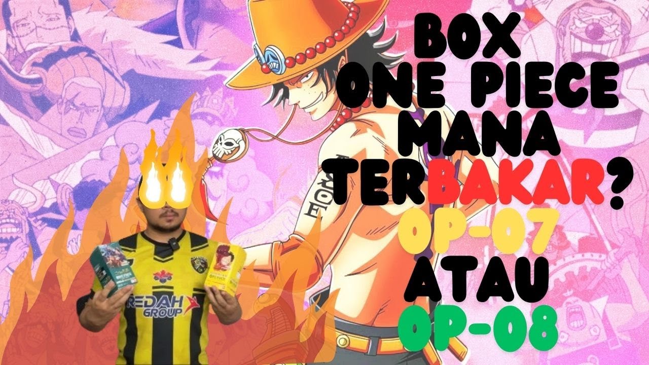One Piece TCG Box Battle!! OP-07 VS OP-08, Ace Apa Yang Keluar SP, SEC ...