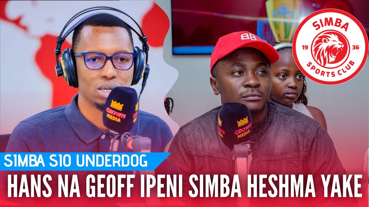 HOJA ZA HANS RAFAEL NA GEOFF LEA SIO SAHIHI/ SIMBA SIO UNDERDOG KWA CS ...