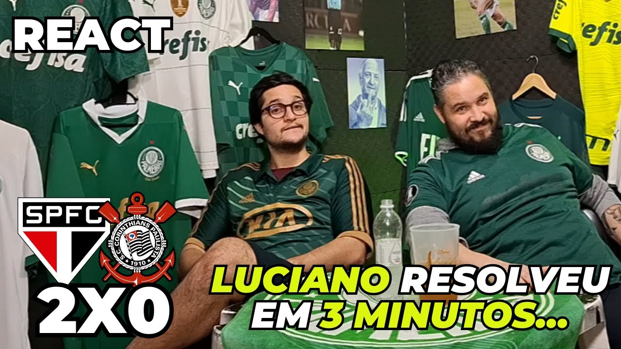 REACT SÃO PAULO 2X0 CORINTHIANS | LUCIANO FAZ LEI DO EX FUNCIONAR DE NOVO | BRASILEIRÃO 2025 ...