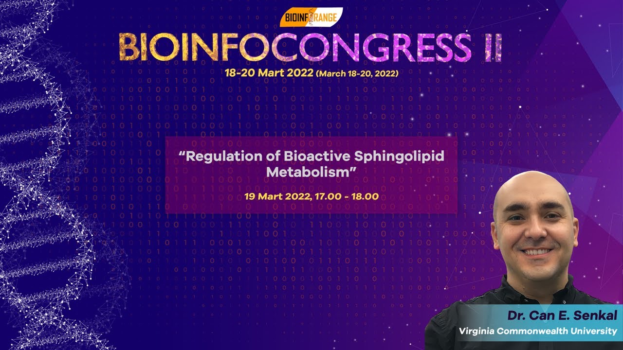 Dr. Can E. Senkal | Regulation of Bioactive Sphingolipid Metabolism ...